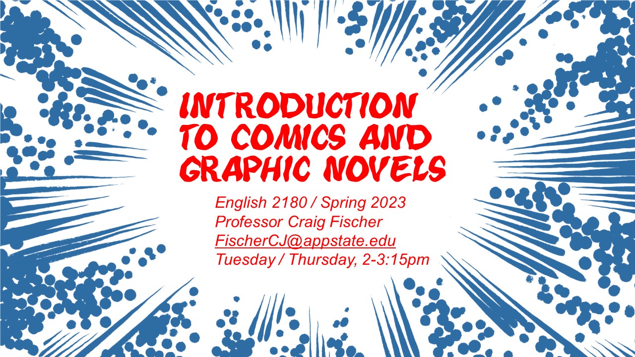 English 2180: Introduction to Comics and Graphic Novels - Fischer ...