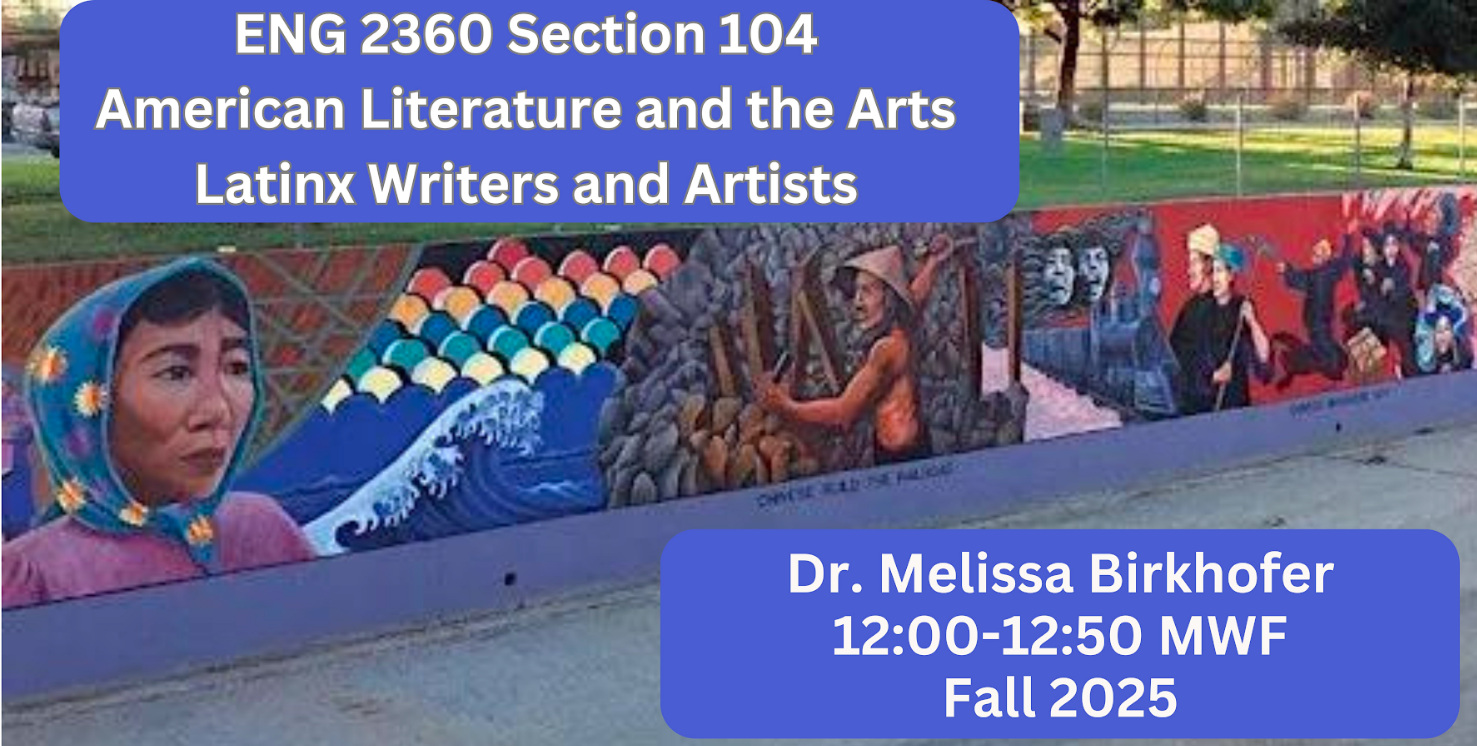 ENG 2360 SECTION 104: American Literature and the Arts (Latinx Writers ...